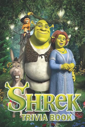 Shrek Trivia Book: The Questions In 6 Categories With Easy Relaxing ...