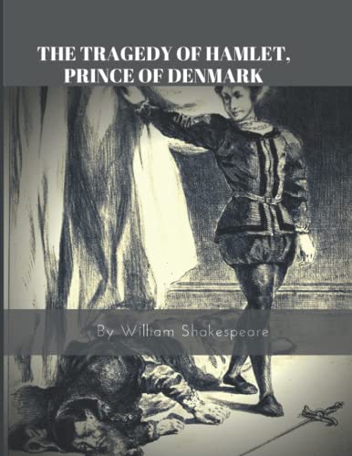 TRAGEDY OF HAMLET, PRINCE OF DENMARK by William Shakespeare | Goodreads