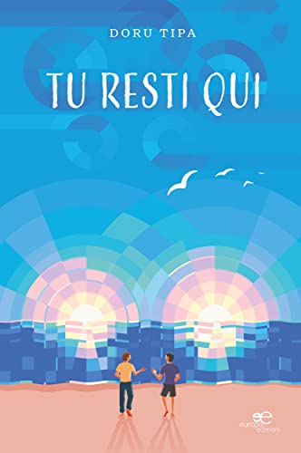 Tu resti qui (Italian Edition) by Doru Tipa | Goodreads