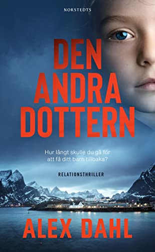 Den andra dottern by Alex Dahl | Goodreads