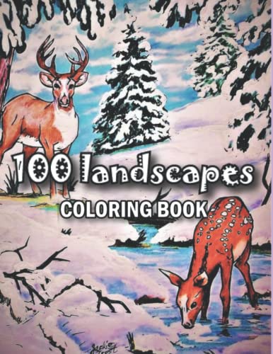 100 Landscapes Coloring Book: An Adult Coloring Book with Beautiful ...