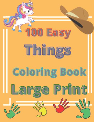 100 Easy Things Coloring Book Large Print: Hundard designs animals,cars ...