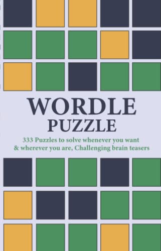 Wordle Puzzle: 333 Puzzles to solve whenever you want & wherever you ...