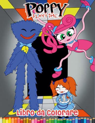 Poppy Playtíme libro da colorare: Hugġy Wugġy, Pόppy Plαytime, Kíssy ...