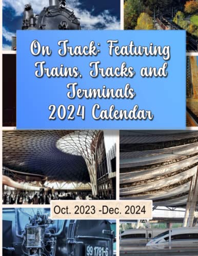 On Track:: Featuring Trains, Tracks and Terminals 2024 Calendar by ...