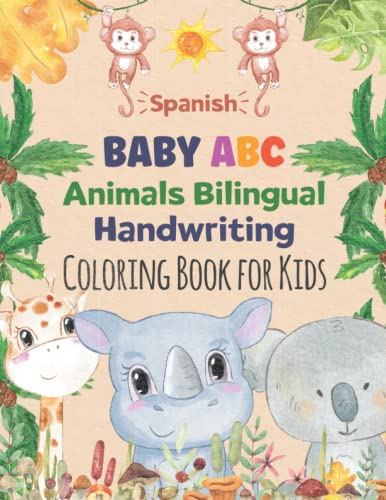 Baby ABC Animals Bilingual Handwriting Coloring Book for Kids: Spanish ...