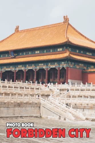 Forbidden City Photo Book: adults boys girls teens relax gift birthday ...
