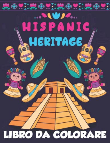 Hispanic Heritage Libro Da Colorare: Divertente Libro Da Colorare Per ...