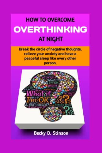 How to overcome overthinking at night:: Break the circle of negative ...