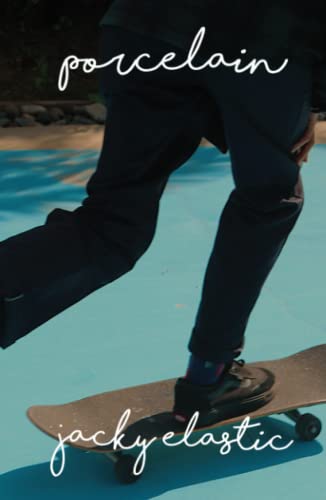 Porcelain by Jacky Elastic | Goodreads