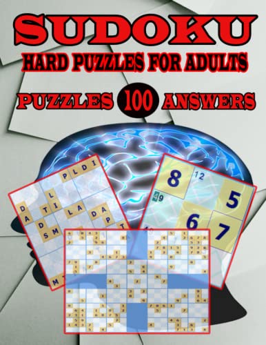 Sudoku Hard Puzzles For Adults: Huge Collection of 100 Puzzles and ...