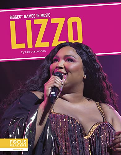 Lizzo (Biggest Names in Music (Set of 8)) by Martha London | Goodreads