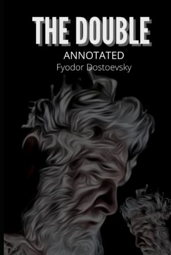 The Double "Annotated" by Fyodor Dostoevsky | Goodreads