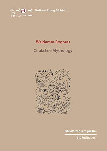 Chukchee Mythology by Waldemar Bogoras | Goodreads