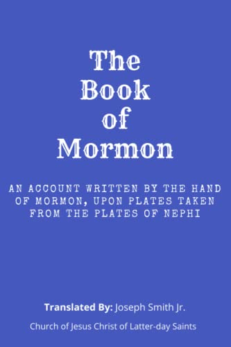 The Book of Mormon: An Account Written By The Hand Of Mormon Upon ...