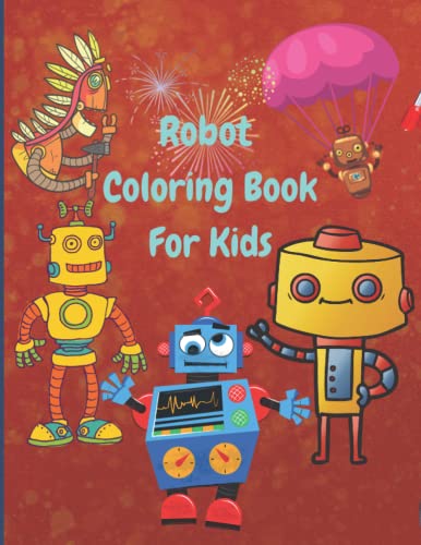 Robot Coloring Book For Kids: Adorable, Simple and Easy Illustrations ...