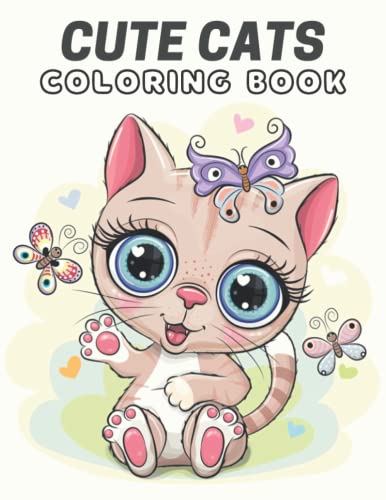 CUTE CATS COLORING BOOK: Fun And Easy Coloring Pages in Cute Style With ...