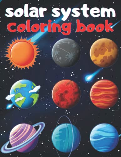 Solar System Coloring Book: Planet Earth Books for Kids ,a Unique and ...