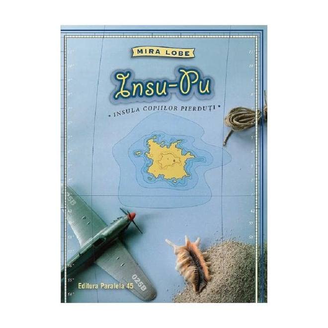 Insu-Pu. Insula copiilor pierduti - LOBE Mira by Unknown | Goodreads