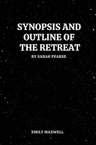 Synopsis and outline of the Retreat by Sarah pearse: A novel by Emily ...