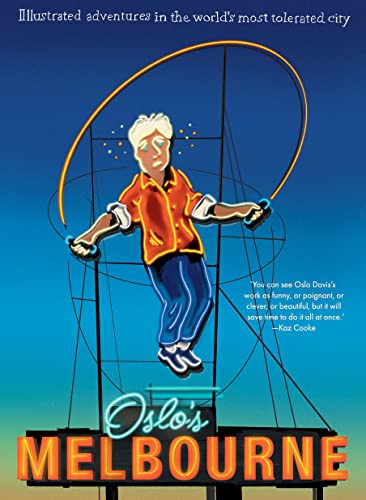 Oslo’s Melbourne: Illustrated Adventures in the World’s Most Tolerated ...