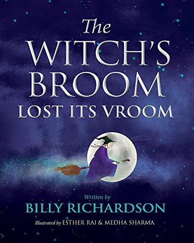 The Witch's Broom Lost Its Vroom by Billy Richardson | Goodreads