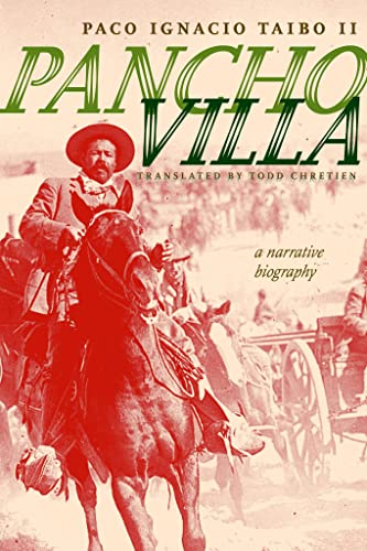 Pancho Villa: A Narrative Biography by Paco Ignacio Taibo II | Goodreads