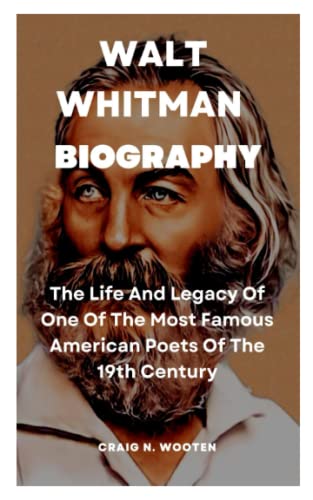 Walt Whitman Biography: The Life And Legacy Of One Of The Most Famous ...