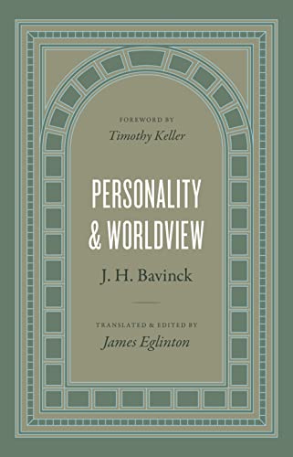 Personality and Worldview by J.H. Bavinck | Goodreads