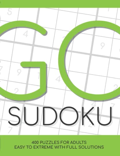 Go Sudoku: 400 Puzzles for Adults. Easy to extreme with full solutions! by Pedro Simão | Goodreads
