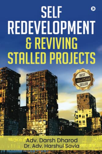 Self Redevelopment and Reviving Stalled Projects by Adv. Darsh Dharod | Goodreads