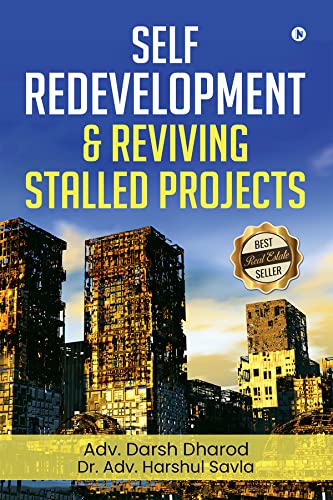Self Redevelopment & Reviving Stalled Projects by Dr. Adv. Harshul ...