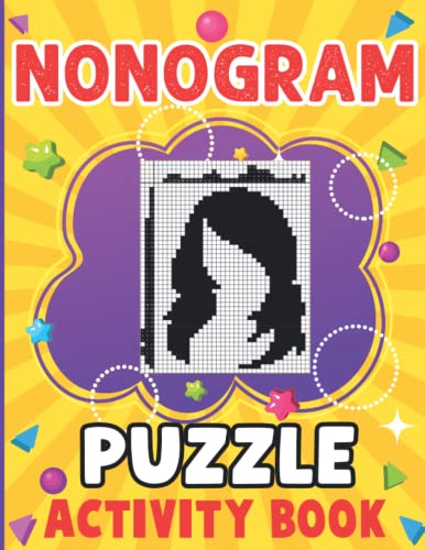 Nonogram Puzzle Book: Picross Hanjie Griddlers Logic Puzzles Book for ...