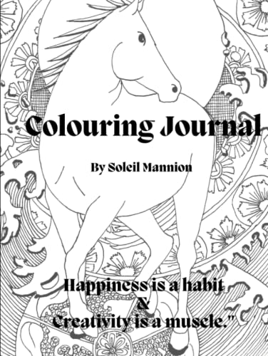 Colouring Journal: Happiness is a Habit and creativity is a Muscle by ...