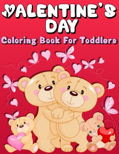 Valentine’s Day Coloring Book For Toddlers: Lovely Coloring Book For ...