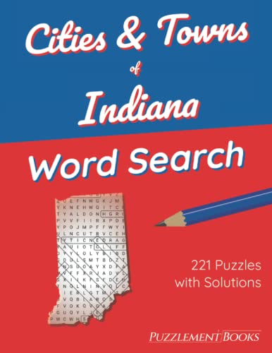 Cities & Towns of Indiana Word Search: 221 Large Print Puzzles for ...