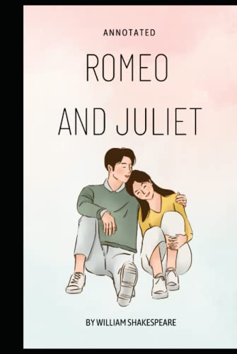 Romeo & Juliet "Annotated" by William Shakespeare | Goodreads