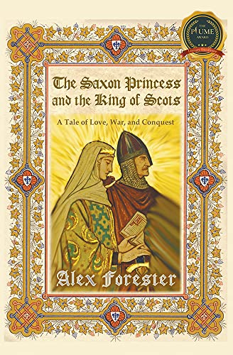 The Saxon Princess and the King of Scots by Alex Forester | Goodreads