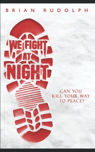 We Fight At Night by Brian Rudolph | Goodreads