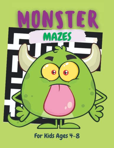 Monster Mazes For Kids Age 4-8: Monster Maze Activity Book For Kids 4-6 ...