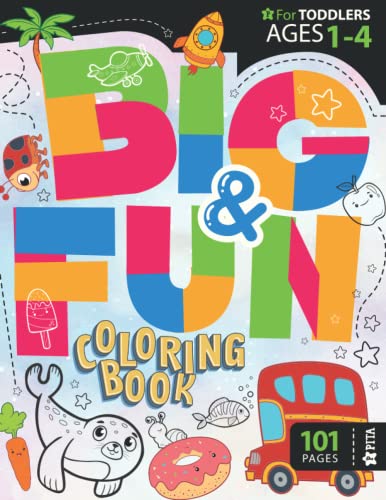 BIG AND FUN COLORING BOOK FOR TODDLERS: 101 Fun Coloring Pages for Kids ...