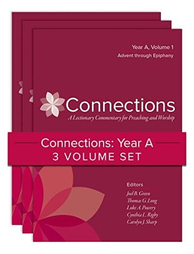 Connections: Year A, Three-Volume Set: A Lectionary Commentary for ...