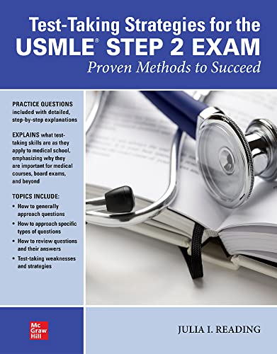 Test-Taking Strategies for the USMLE STEP 2 Exam: Proven Methods to ...