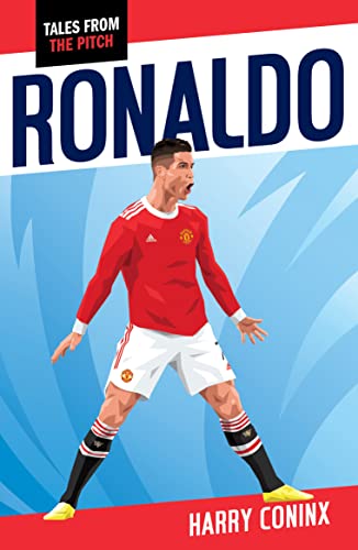 Ronaldo (Tales from the Pitch) by Harry Coninx | Goodreads