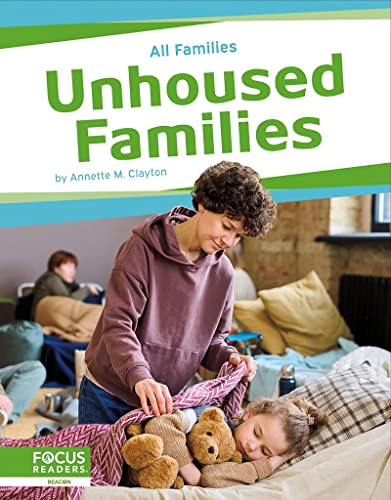 Unhoused Families (All Families) by Annette M. Clayton | Goodreads