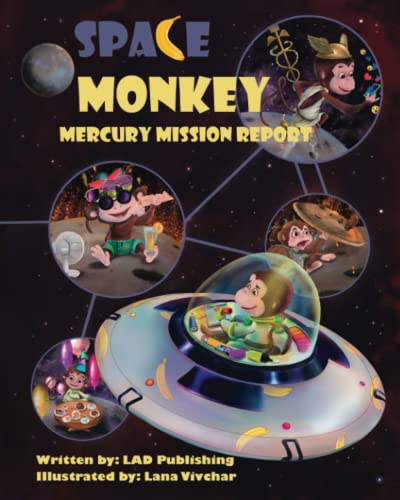 Space Monkey: Mercury Mission Report by LAD Publishing | Goodreads