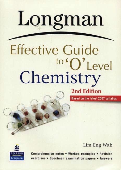 Longman Effective Guide to O Level Chemistry by Eng Wah Lim | Goodreads