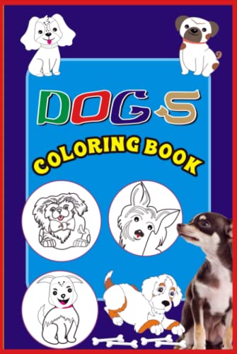 DOG'S COLORING BOOK: FUN COLORING BOOK FOR KIDS AGES 3-8, GREAT GIFT ...