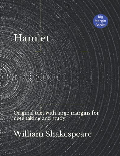 Hamlet: Original text with large margins for note taking and study by ...