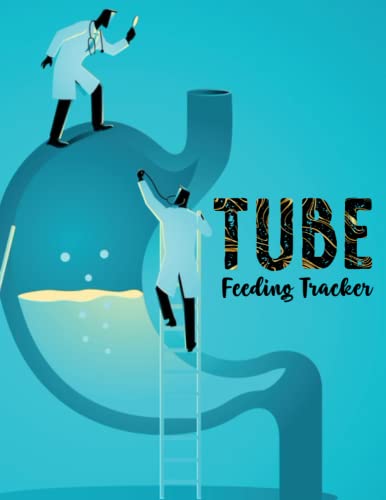 Tube Feeding Tracker: A Tubie log book for all types of feeding tubes ...